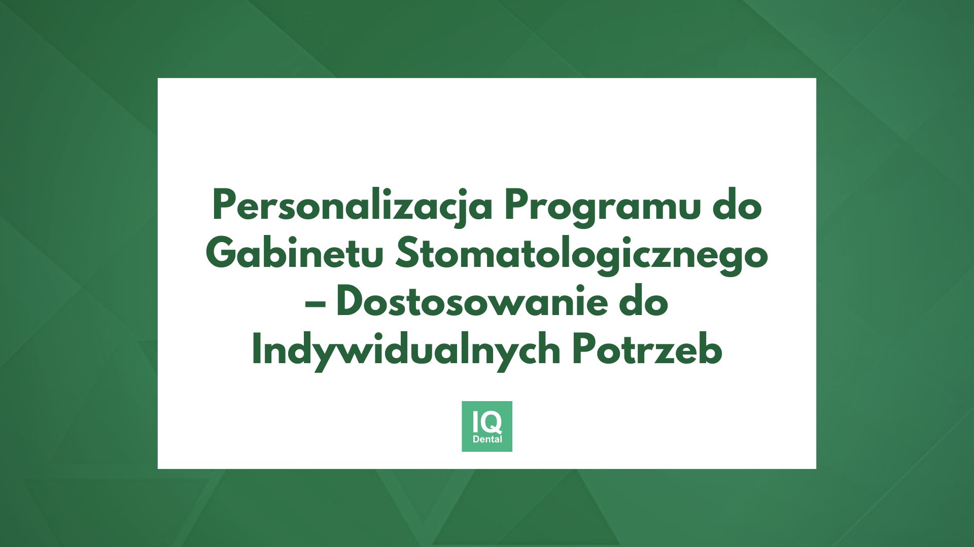 Personalizacja Programu do Gabinetu Stomatologicznego – Dostosowanie do ...